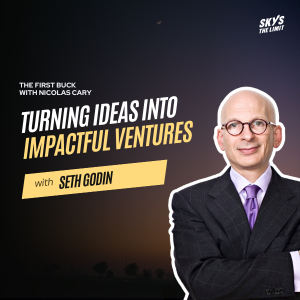 The First Buck Podcast - Seth Godin